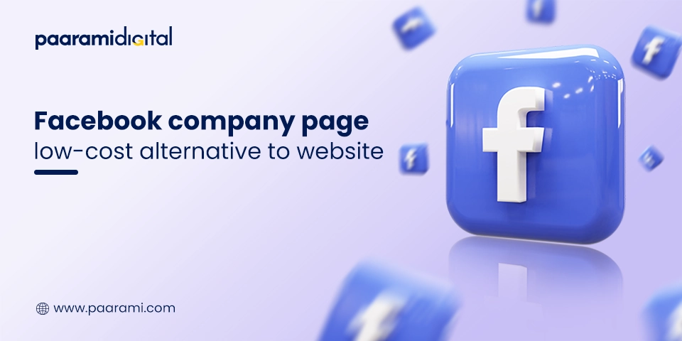 Facebook company page – low cost alternative to Website | Paarami