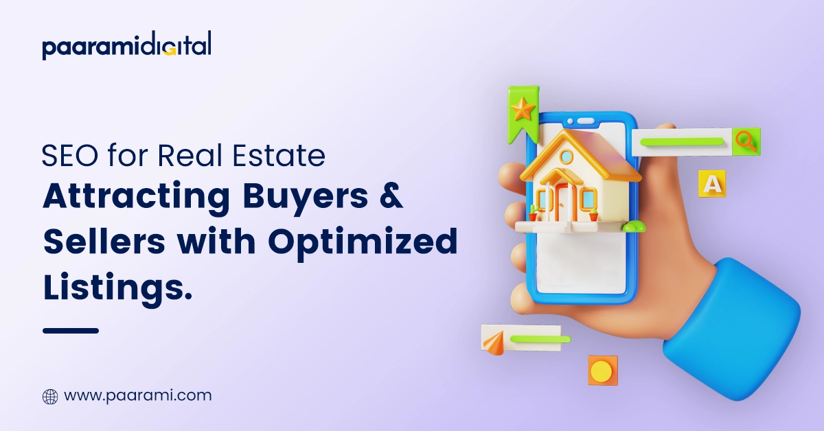 SEO for Real Estate: 7 Tips to Attract Buyers & Sellers with Optimized ...