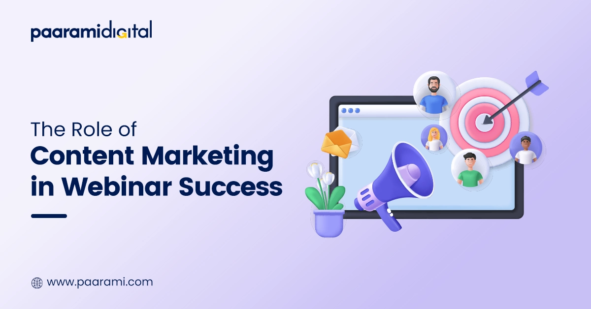 The Role of Content Marketing in Webinar Success