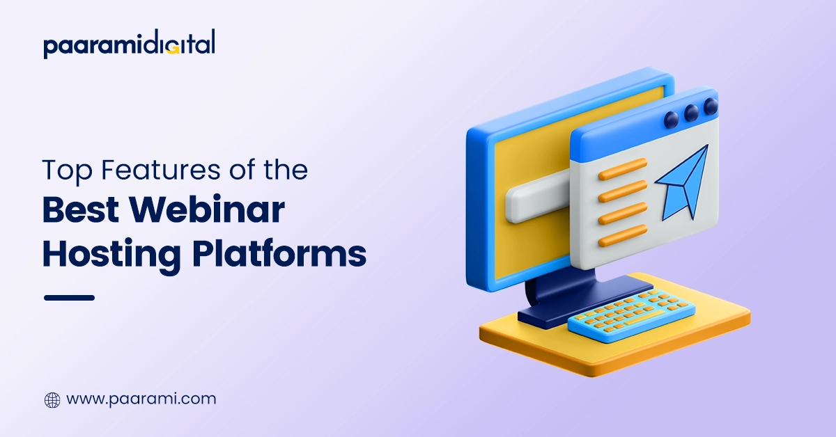 Top Features of the Best Webinar Hosting Platforms