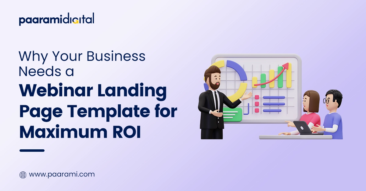 Why Your Business Needs a Webinar Landing Page Template for Maximum ROI