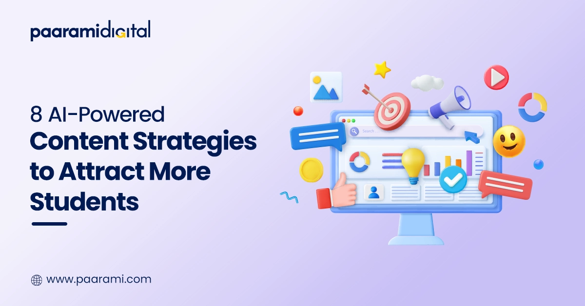 AI-Powered Content Strategies to Attract Students |Paarami Digital